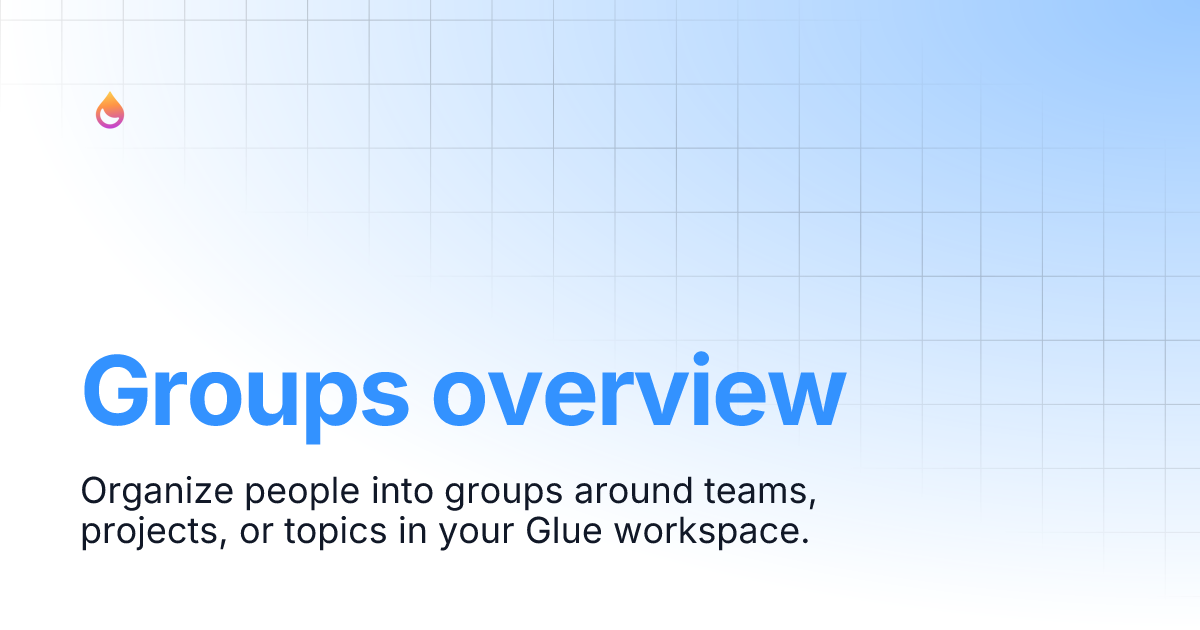 Groups Overview | Glue Guide